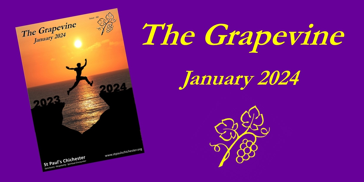January Grapevine - News - St Paul's Chichester - A Church Near You