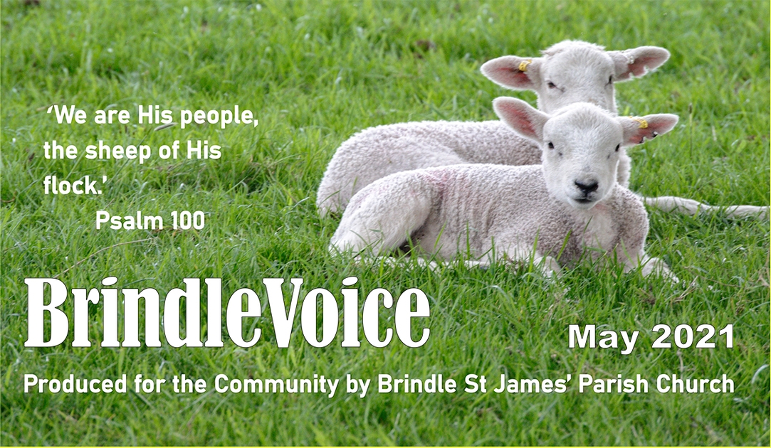 Dear friends, the Brindle Voice May 2021. - News - Brindle St James - A ...