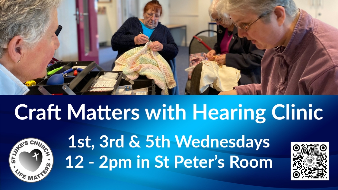 Craft Matters with Hearing Clinic - News - St Luke's Reigate - A Church Near You
