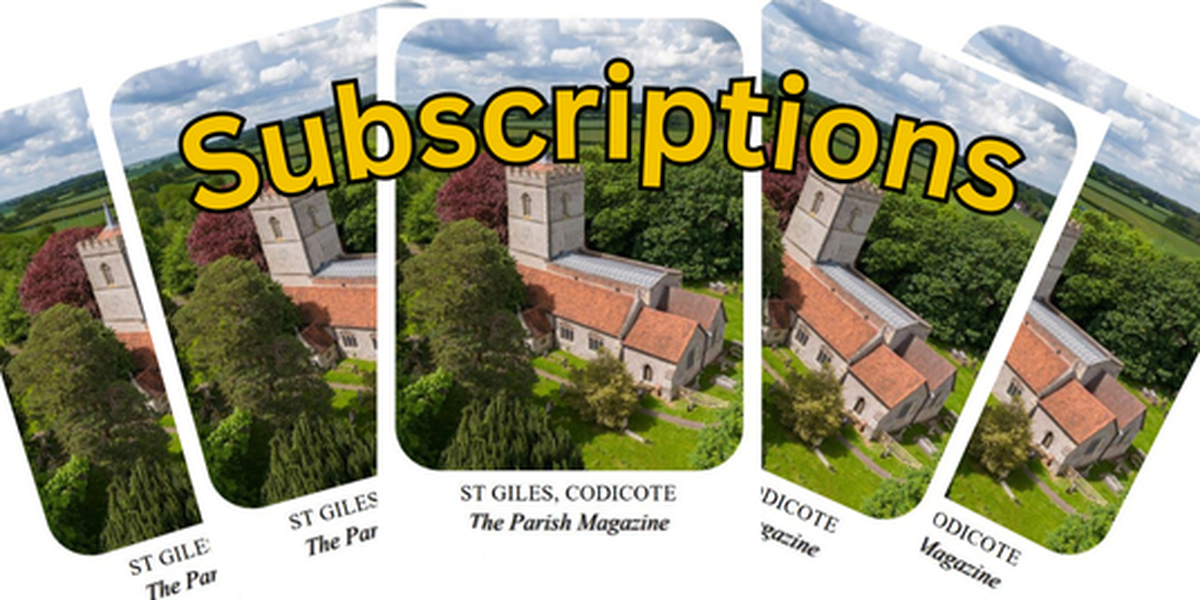 Parish Magazine Subscriptions - News - St Giles Church Codicote - A ...