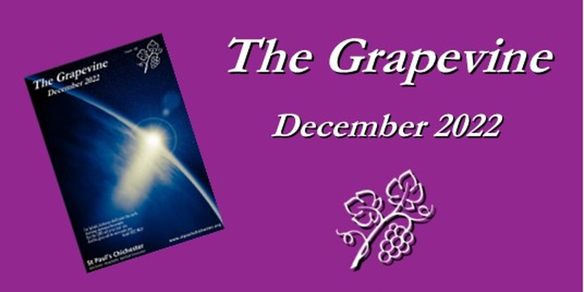 December Grapevine - News - St Paul's Chichester - A Church Near You