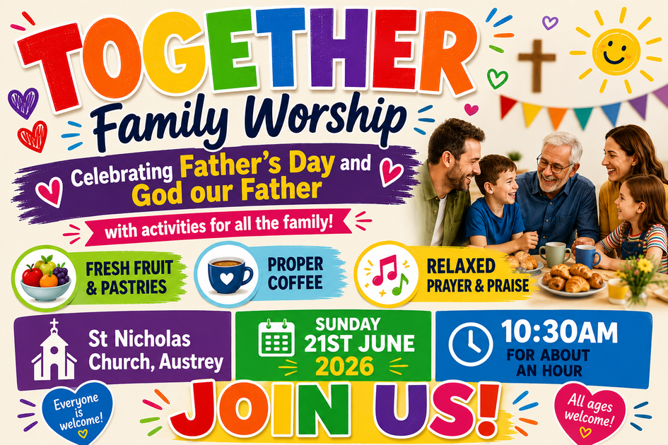 TOGETHER Family Worship - News - Holy Trinity, Warton - A Church Near You