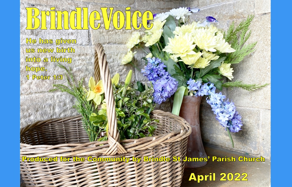 Dear friends, the Brindle Voice April 2022 - News - Brindle St James ...