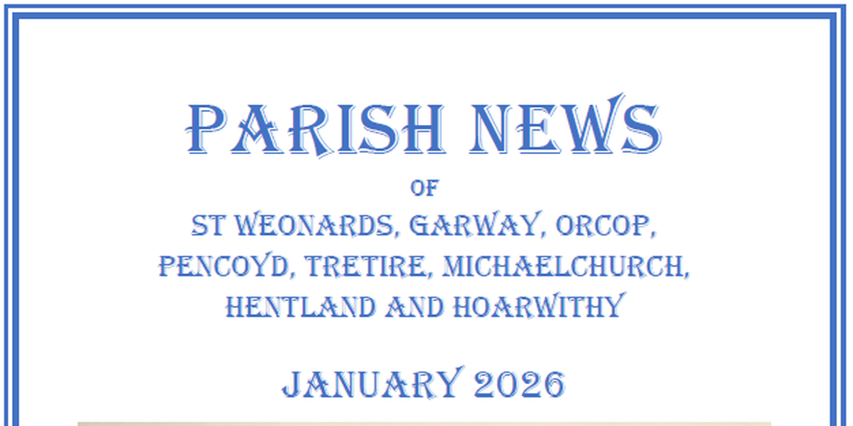 January 2026 Parish News - News - Archenfield Benefice - A Church Near You