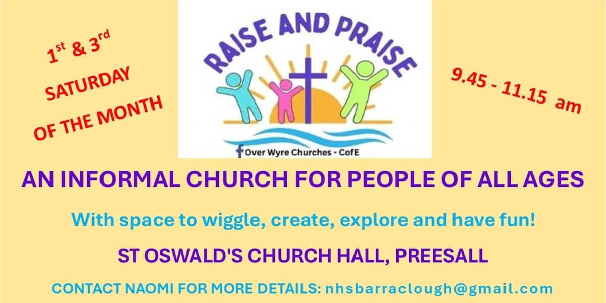 RAISE AND PRAISE - News - St Oswald's Preesall - A Church Near You
